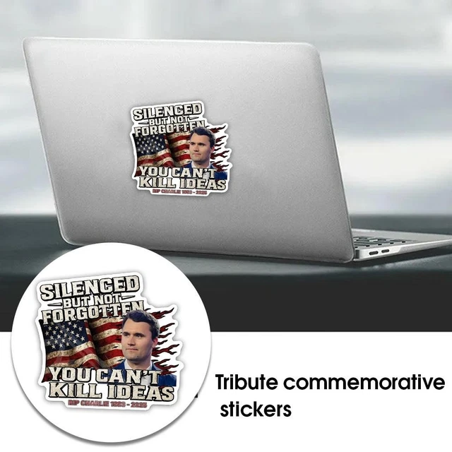 CHARLIE KIRK STICKER Silenced But Not Forg otten Tribute Decal C9R1 £3. ...