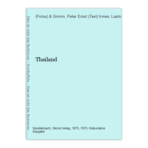 THAILAND (FOTOS) & Grimm, Peter Ernst (Text) Irmes, Laslo: EUR 5,62 ...
