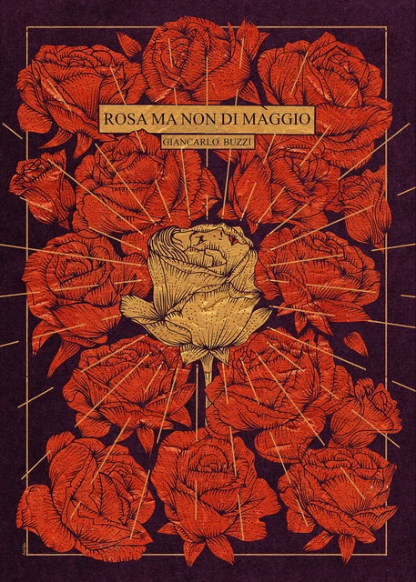 LIBRI GIANCARLO BUZZI - Rosa Ma Non Di Maggio EUR 10,00 - PicClick IT