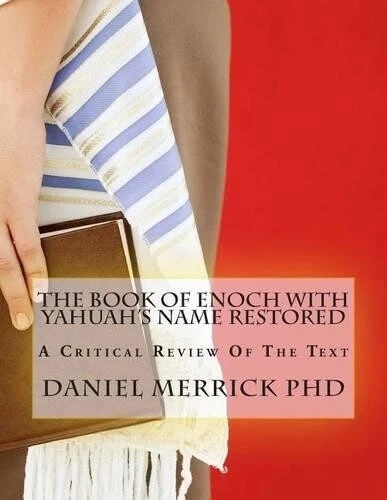 DANIEL W MERRICK The Book Of Enoch With YAHUAH's Name Restored (Poche ...