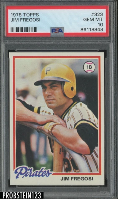 1978 TOPPS #323 Jim Fregosi Pittsburgh Pirates PSA 10 GEM COMME NEUF ...