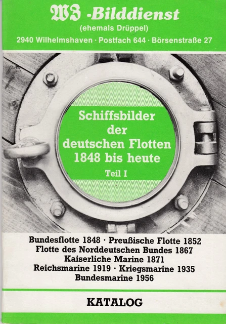 SCHIFFSBILDER DER DEUTSCHEN Flotten von 1848 bis heute - TEIL I, KATALOG EUR 8,00 - PicClick FR