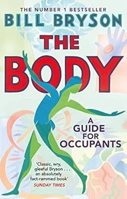 THE BODY: A Guide for Occupants - THE SUNDAY TIMES NO.1 BESTSELLER ...