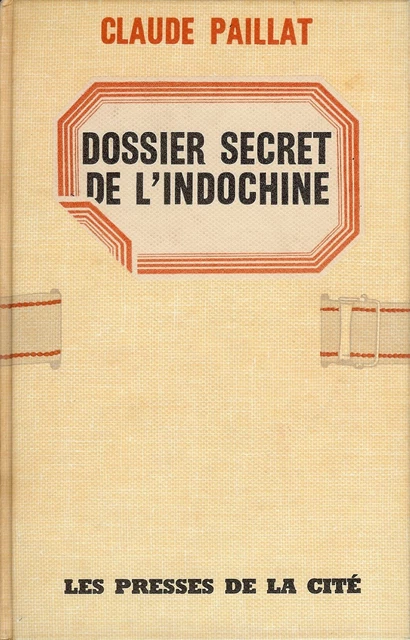 DOSSIER SECRET DE l'Indochine - Claude Paillat EUR 17,00 - PicClick FR
