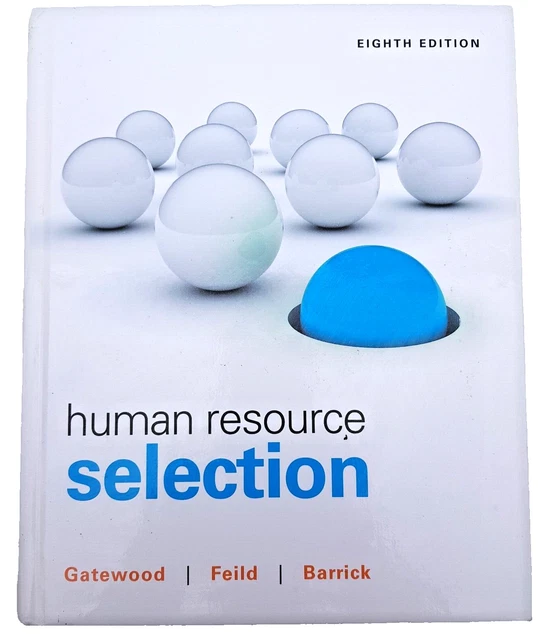 HUMAN RESOURCE SELECTION Eighth Edition Gatewood Feild Garrick HC Ex cond $74.90 - PicClick AU