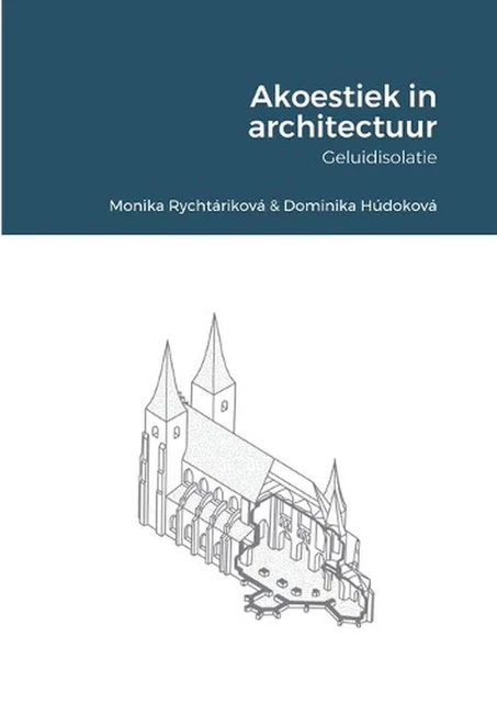 AKOESTIEK IN ARCHITECTUUR: Geluidisolatie by Monika Rycht?rikov? (Dutch ...
