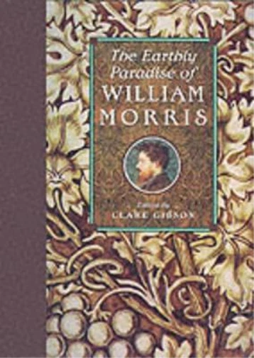 CLARE GIBSON THE Earthly Paradise of William Morris (Relié) EUR 4,69 ...