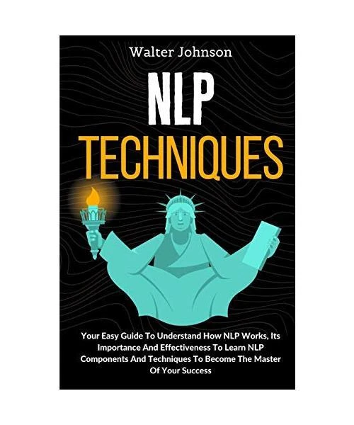 NLP TECHNIQUES: YOUR Easy Guide To Understand How NLP Works, Its Importance And EUR 21,90 ...