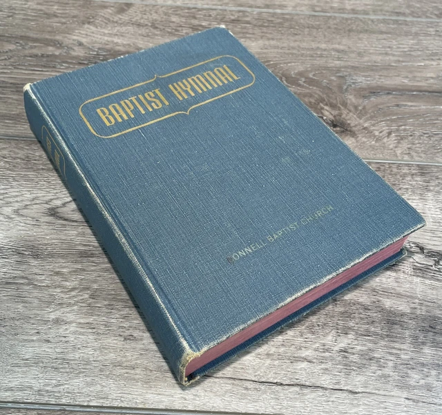 FIRST BAPTIST HYMNAL 1956 HC Walter Hines Sims, Selma blue, Connell ...