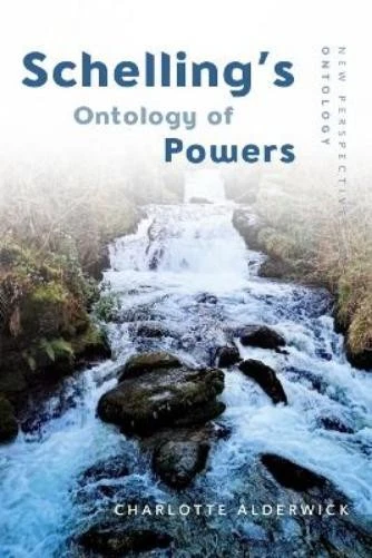 CHARLOTTE ALDERWICK SCHELLING'S Ontology of Powers (Relié) EUR 164,03 ...