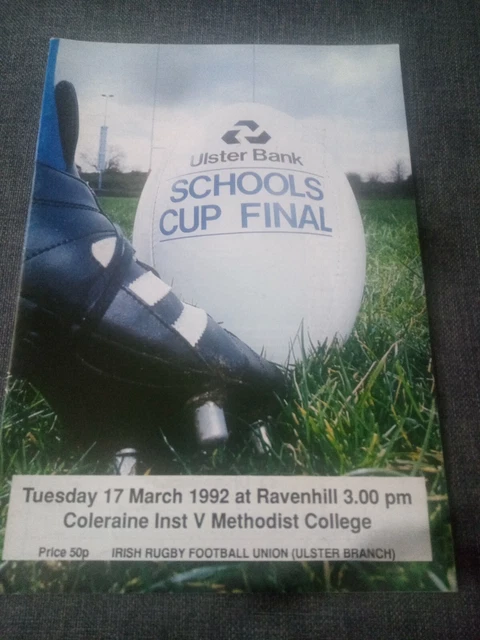 1992 ULSTER SCHOOLS CUP FINAL Coleraine Inst v Methodist College ...