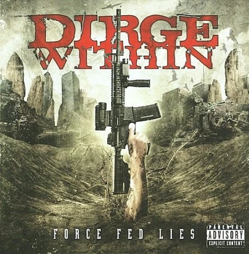 FORCE FED LIES [Parental Advisory] by Dirge Within [Audio CD] NEUF EUR ...
