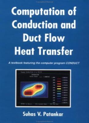 COMPUTATION OF CONDUCTION and Duct Flow Heat Transfer by Suhas V ...