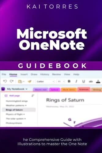 MICROSOFT ONENOTE GUIDEBOOK: The Comprehensive Guide with Illu... by ...