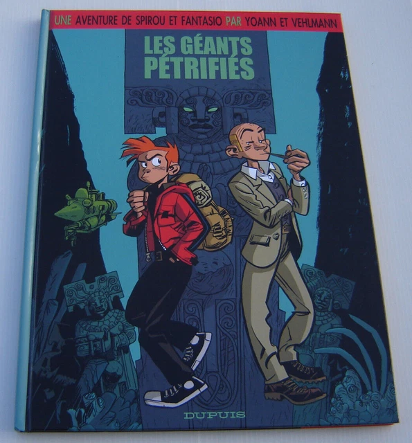 SPIROU ET FANTASIO . Les géants pétrifiés . YOANN , VEHLMANN . BD EO ...