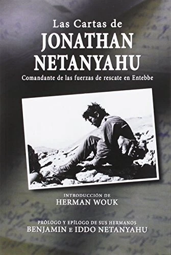 LAS CARTAS DE Jonathan Netanyahu: Comandante de las fuerzas de rescate ...