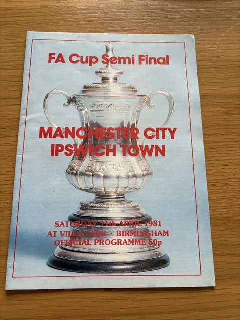 OFFICIAL PROGRAMME F,A,CUP Semi Final 1981 Manchester City V Ipswich £2 ...