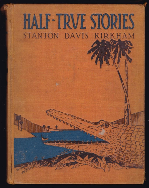 ANTIQUE STANTON DAVIS Kirkham Half-True Stories For Little Folks Animal ...