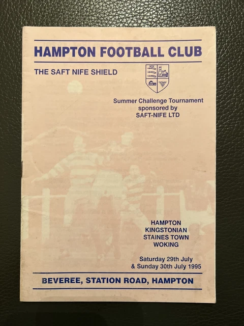 29-30.7.1995. HAMPTON V Kingstonian/Staines/Woking (Summer Tournament ...