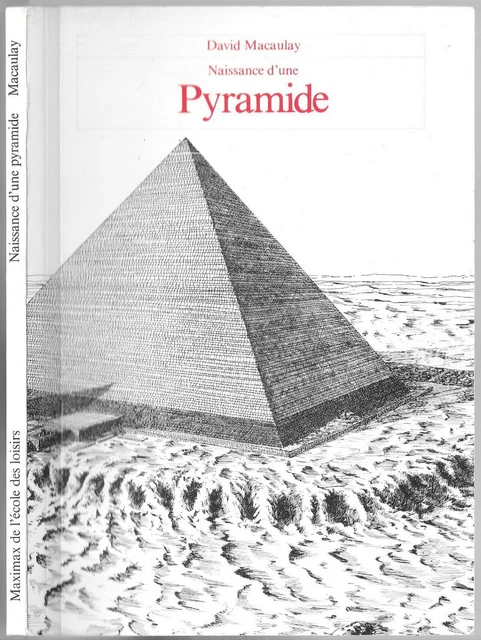 NAISSANCE D'UNE PYRAMIDE par David Macaulay Egypte Ancienne ...