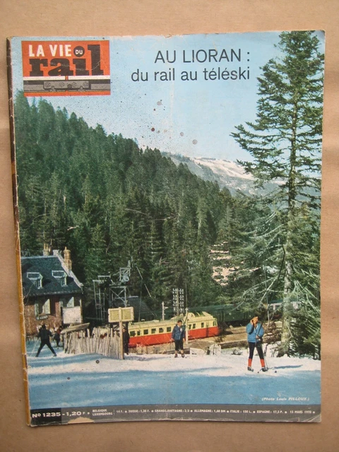 LA VIE DU RAIL n° 1235 - AU LIORAN DU RAIL AU TELESKI - RAIL A ...