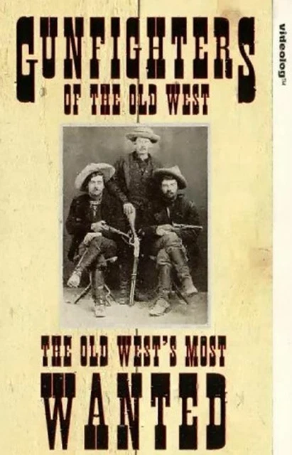 GUNFIGHTERS OF THE Old West: The Old West's Most Wanted [VHS] [VHS Tape ...
