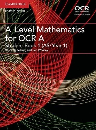 BEN WOOLLEY A Level Mathematics for OCR Student Book 1 ( (Paperback ...