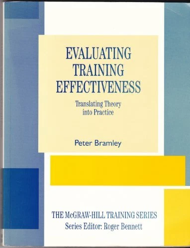 EVALUATING TRAINING EFFECTIVENESS (The McGraw-Hill by Bramley, Peter 0077073312 EUR 4,58 ...