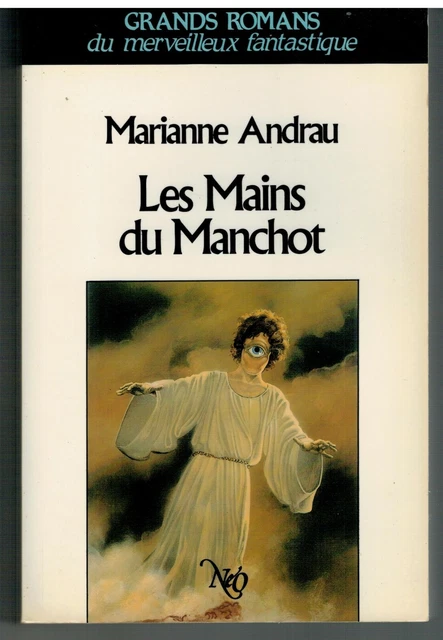 ANDRAU (MARIANNE) &LES MAINS DU MANCHOT" (1989) EDIT. NEO - GRANDS ...