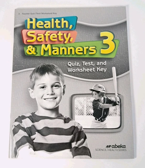 ABEKA HEALTH SAFETY & Manners 3 Quiz, Test & Worksheet Key & Answer Key ...