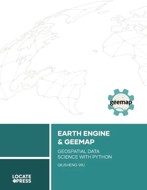 EARTH ENGINE AND Geemap: Geospatial Data Science with Python by ...