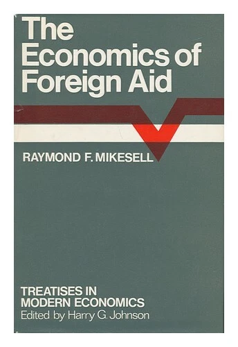 MIKESELL, RAYMOND F. L'Économie De L'Aide Étrangère 1972 Relié EUR 31 ...