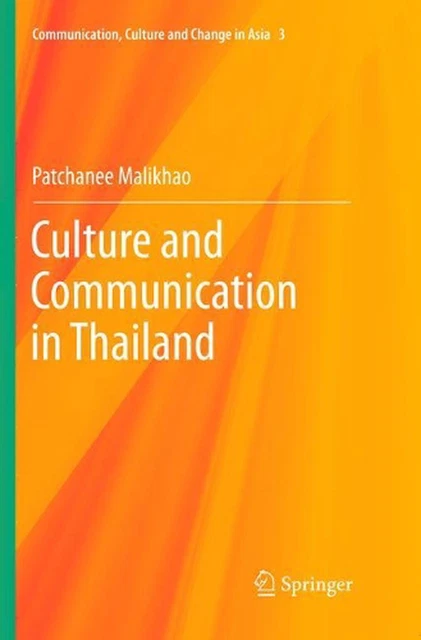 CULTURE AND COMMUNICATION in Thailand by Patchanee Malikhao (English) Paperback £133.28 ...
