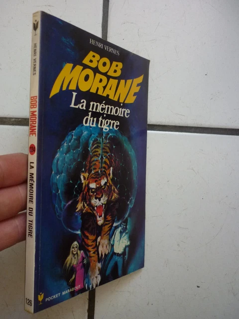 VERNES / BOB Morane / La Memoire Du Tigre / 1974 Marabout EUR 5,00 ...