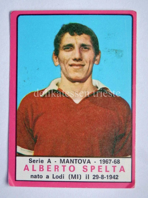 PANINI CALCIATORI 1967 68 FIGURINA Alberto SPELTA MANTOVA EUR 6,99 ...