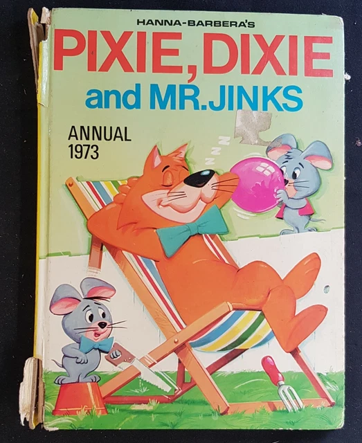 HANNA-BARBERA'S PIXIE, DIXIE and Mr Jinks 1973 Annual Book £11.12 ...