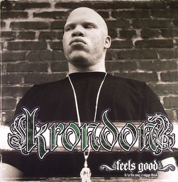 KRONDON FEELS GOOD / The Way A Nigga Think - Maxi 45T EUR 6,24 ...