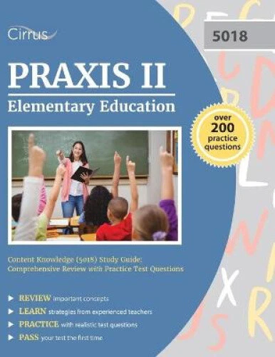 PRAXIS II ELEMENTARY Education Content Knowledge (5018) Study Guide ...