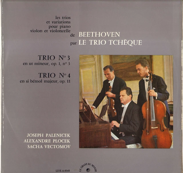 LE TRIO TCHEQUE, Beethoven "Trios N° 3 & 4" Lp Chant Du Monde Ldx-A ...