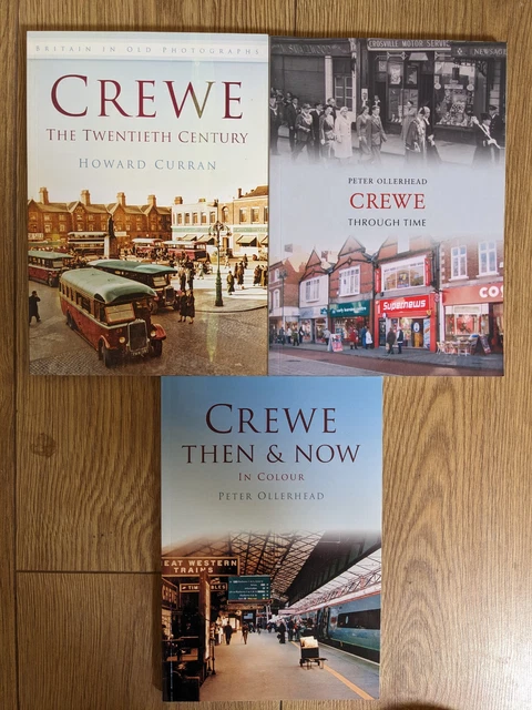 CREWE HISTORY BOOKS bundle - Then & Now / Through Time / The Twentieth ...