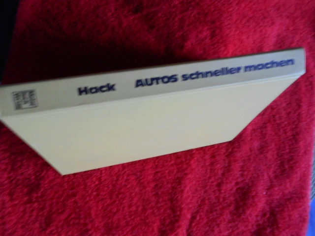 GERT HACK AUTOS SCHNELLER MACHEN Automobil-Tuning inTheorie u.Praxis ...