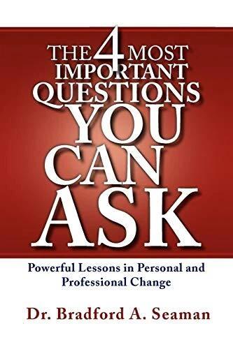 LES 4 QUESTIONS les plus importantes que vous pouvez poser. Seaman ...