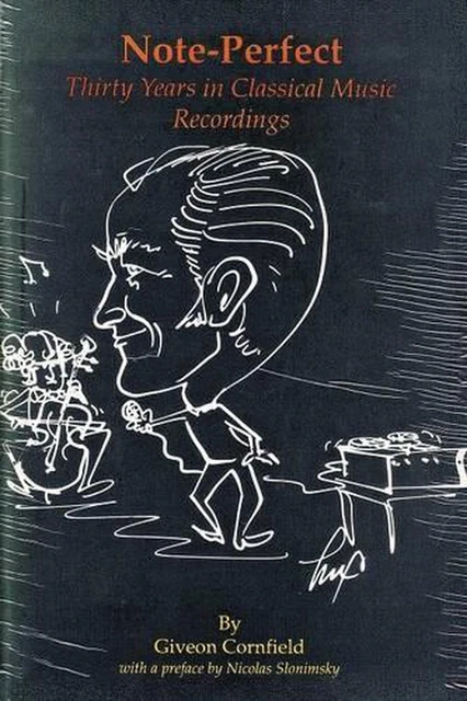 NOTE-PERFECT: THIRTY YEARS in Classical Music Recordings by Giveon ...