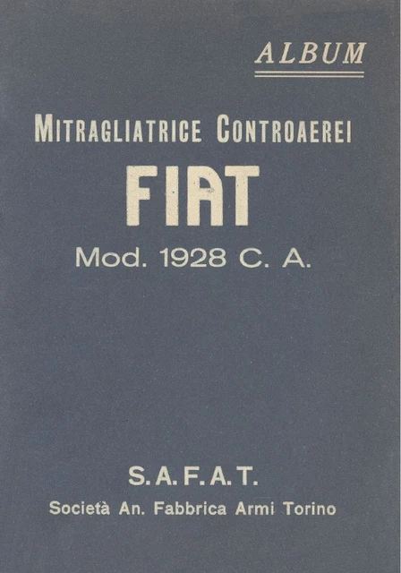 ESERCITO MITRAGLIATRICE CONTROAEREA Fiat Safat Mod 1928 CA 1930 Images ...