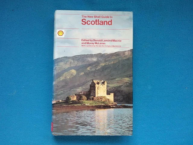 THE NEW SHELL Guide To Scotland Edited By Donald Lamond Macnie (1977 ...