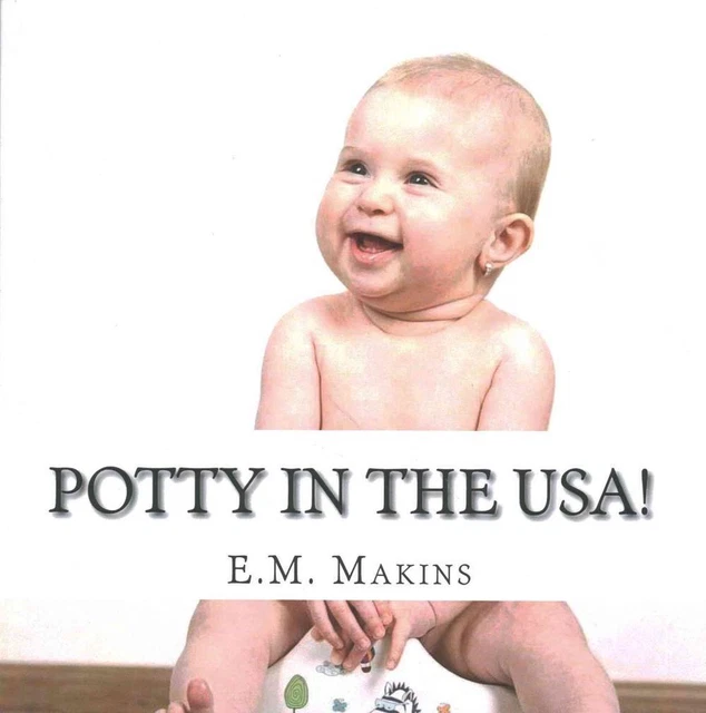 POTTY IN THE USA! by E.M. Makins (English) Paperback Book EUR 24,58 ...