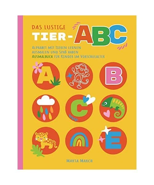 DAS LUSTIGE TIER-ABC: Alphabet mit Tieren lernen, ausmalen und Spaß ...