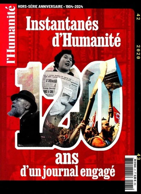 HORS-SERIE MAGAZINE - 120 ANS DE L'HUMANITES - 1904-2024 Avril 2024 EUR ...