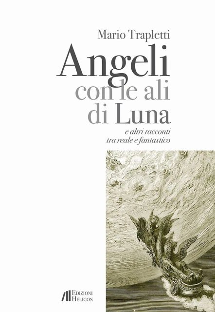 9788864668796 ANGELI CON le ali di luna e altri racconti tra reale e ...