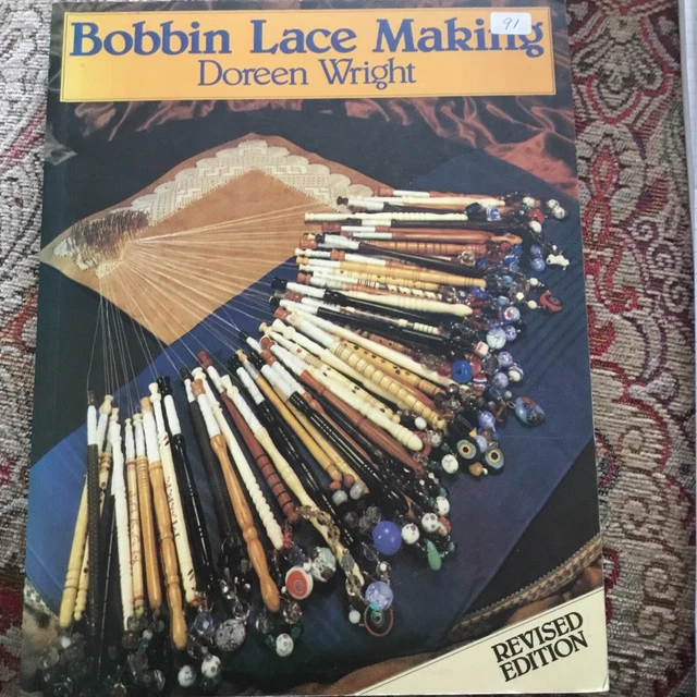 BOBBIN LACE MAKING By Doreen Wright Paperback Revised Edition 1983 £6. ...